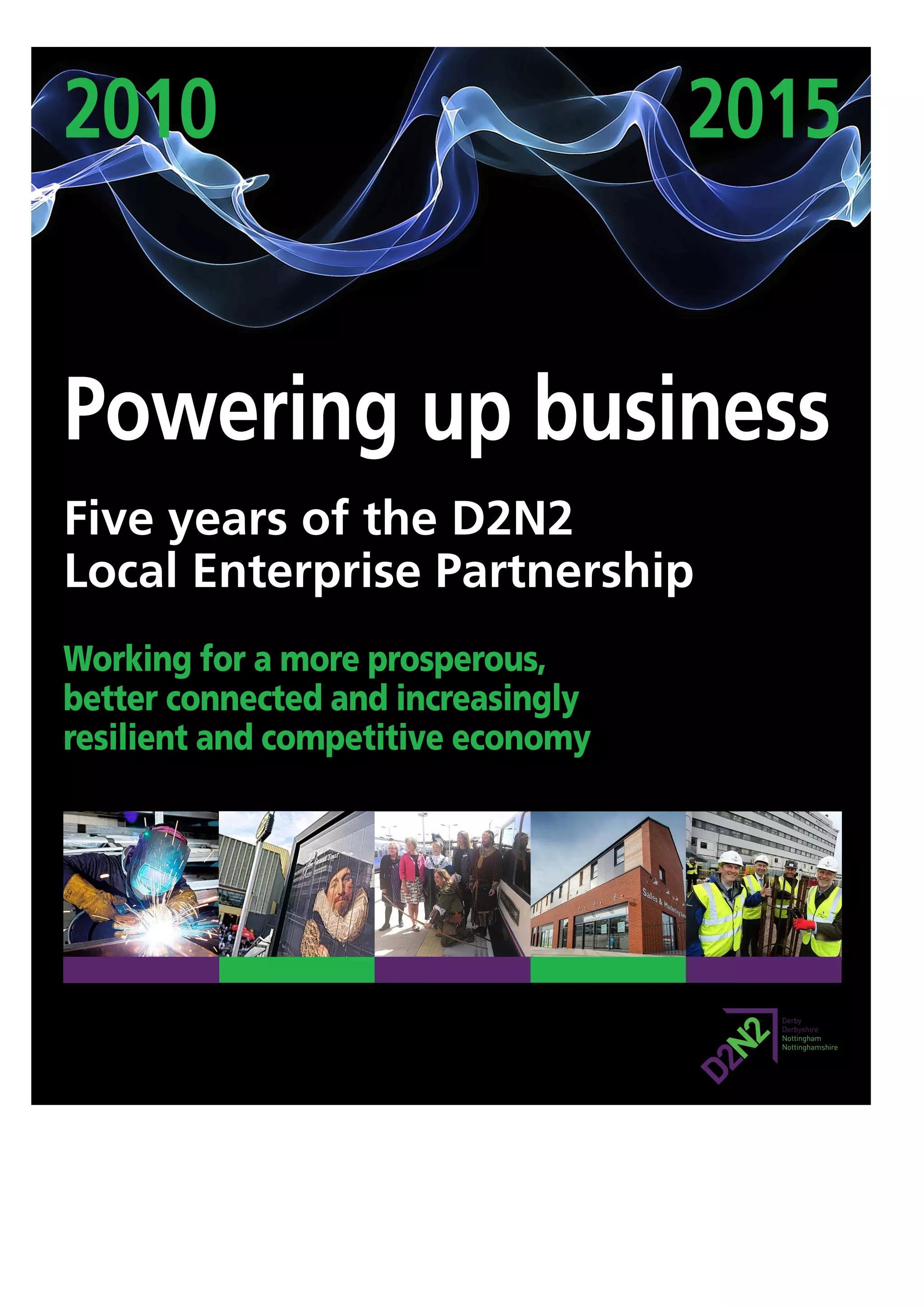 Powering up business: Five years of the D2N2 Local Enterprise ...