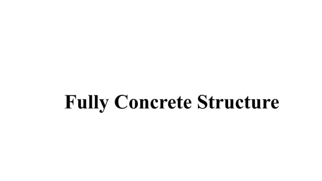Fully Concrete Structure (1).pptx