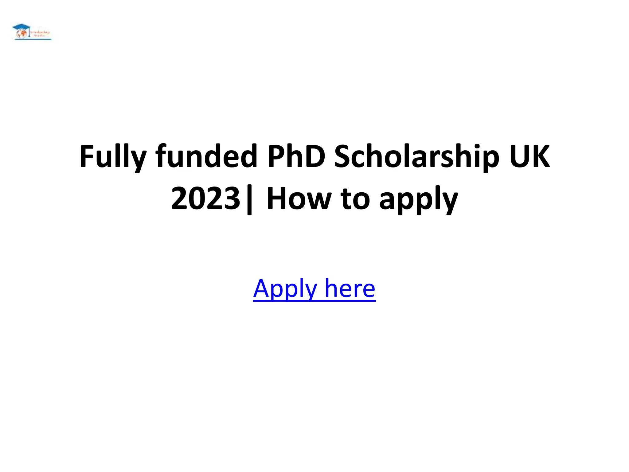 Fully funded PhD Scholarship UK 2023.pptx