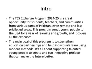 Fully Funded YES Exchange Program in USA 2024.pptx | Student Financial ...