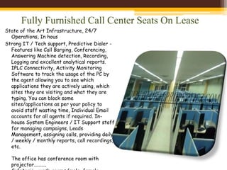 Fully furnished call center seats on lease | PPT