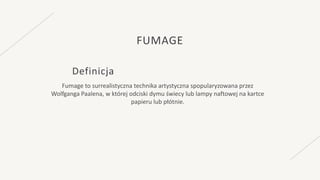 Fumage, dekalkomania.pptx