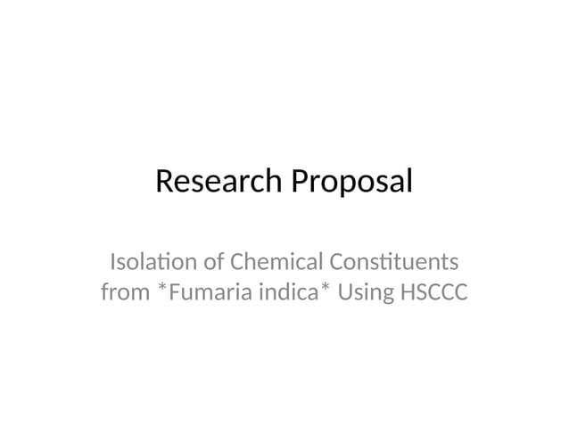 Fumaria_indica_HSCCC_Proposal.pptx synopsis | PPTX