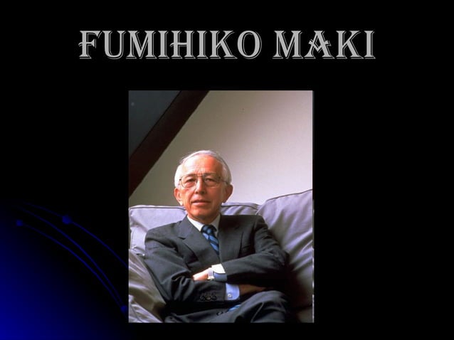 Fumihiko maki.pps