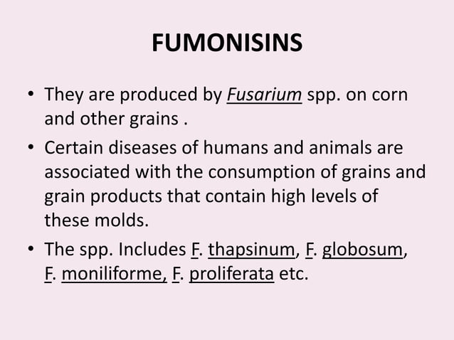 Fumonisins and trichothecenes | PPTX