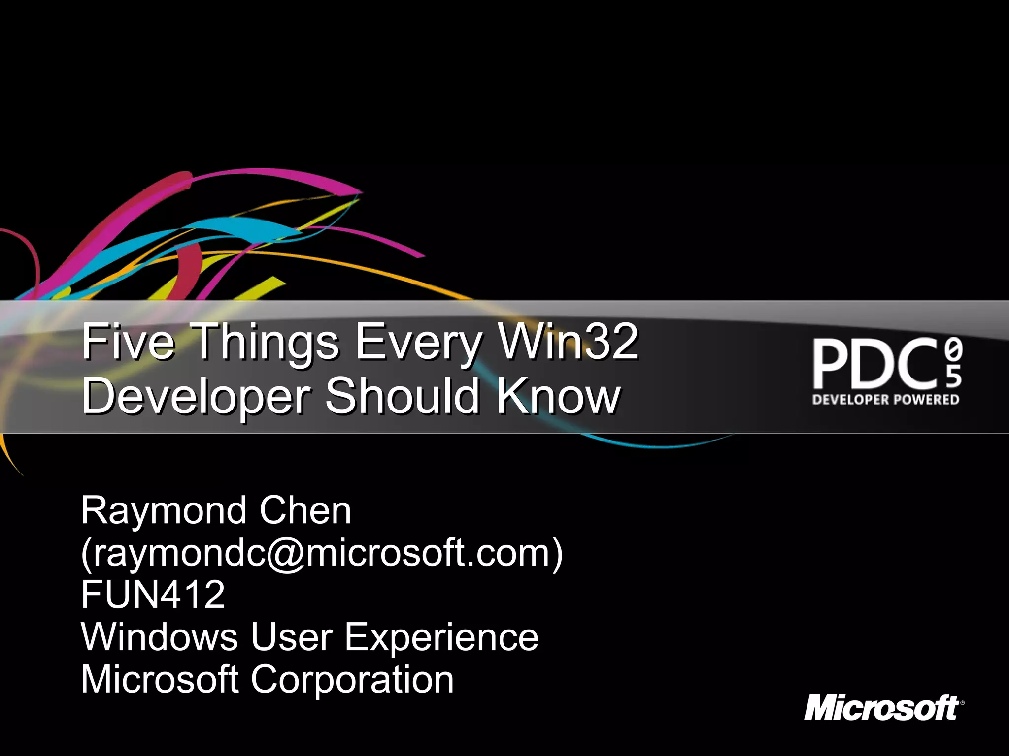 Five Things Every Win32 Developer Should Know | PPT