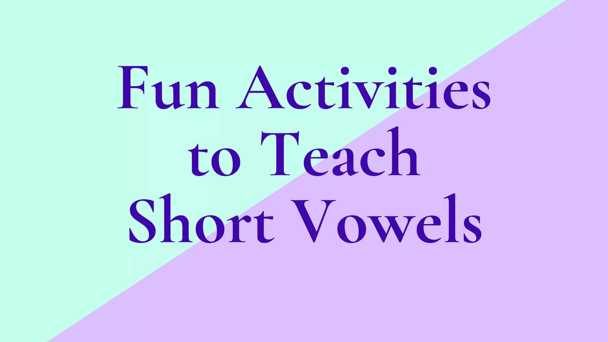 Fun activities to teach short vowels | PPT