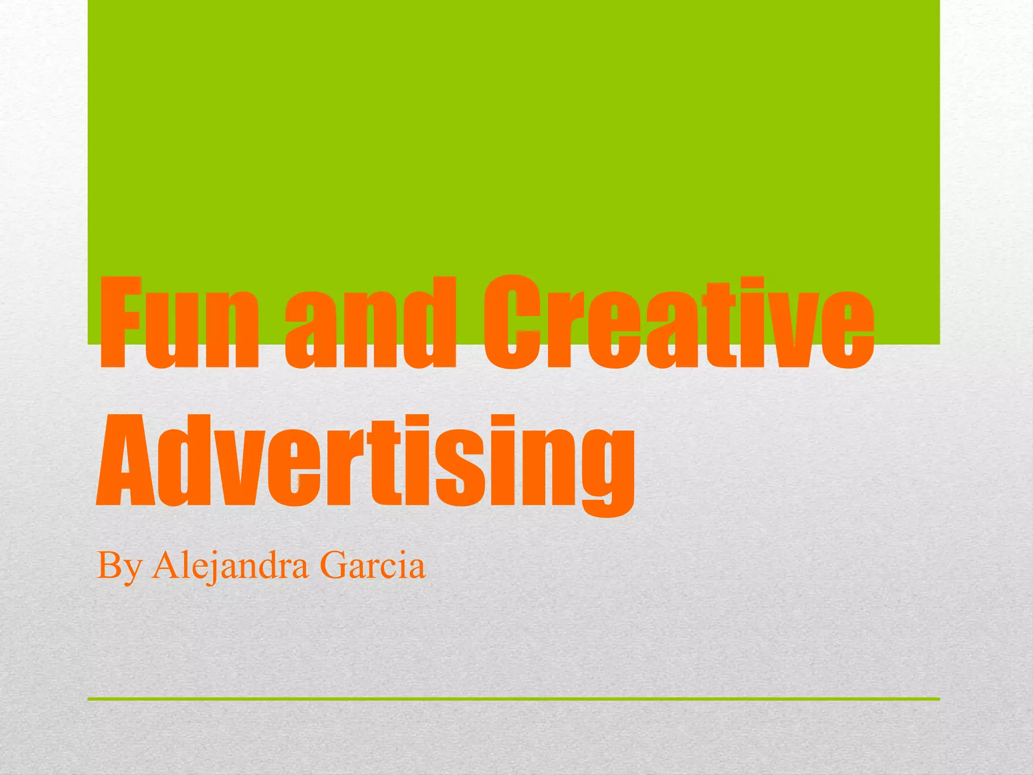 Fun And Creative Advertising Ppt. | PPTX
