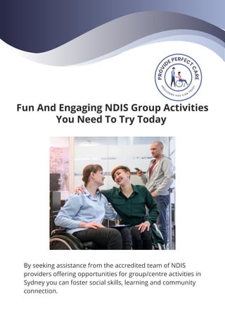 Fun And Engaging NDIS Group Activities You Need To Try Today | PDF