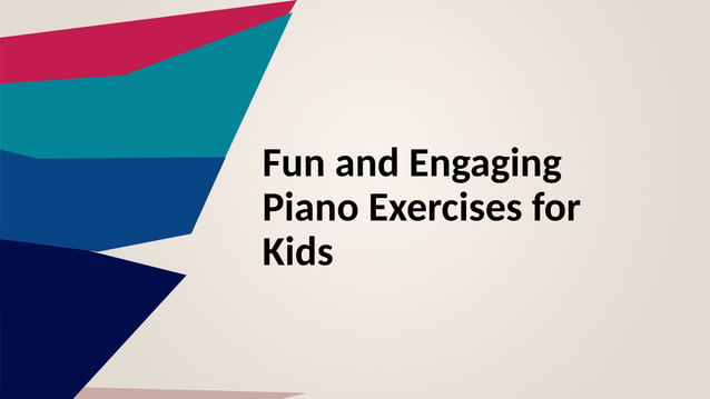 Fun and Engaging Piano Exercises for Kids | PPT