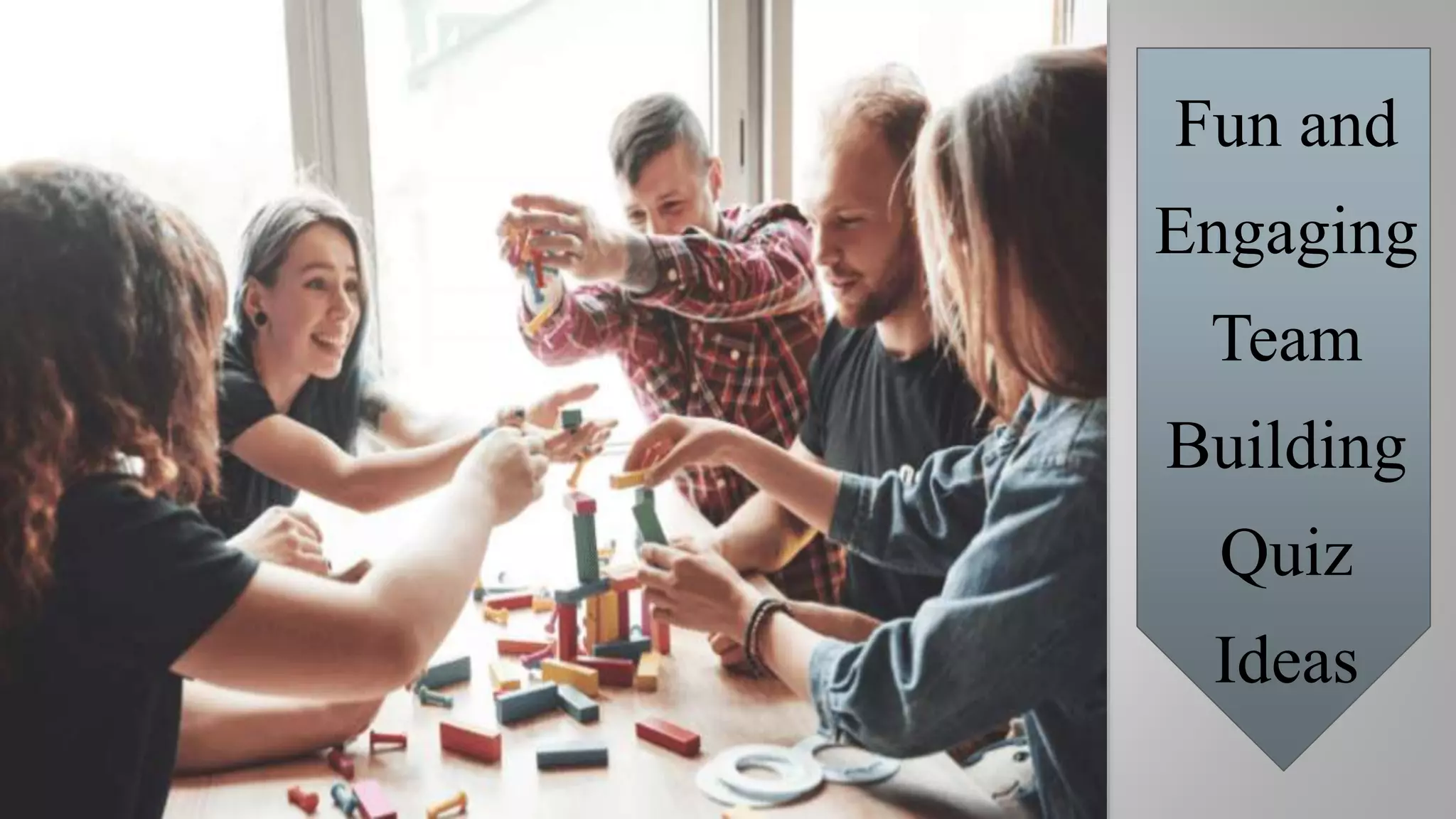 Fun and Engaging Team Building Quiz Ideas | PPTX
