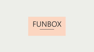 Funbox 分析 | PPT