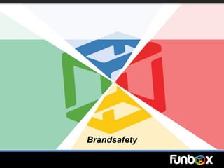Funbox Brand Safety presentation | PPT