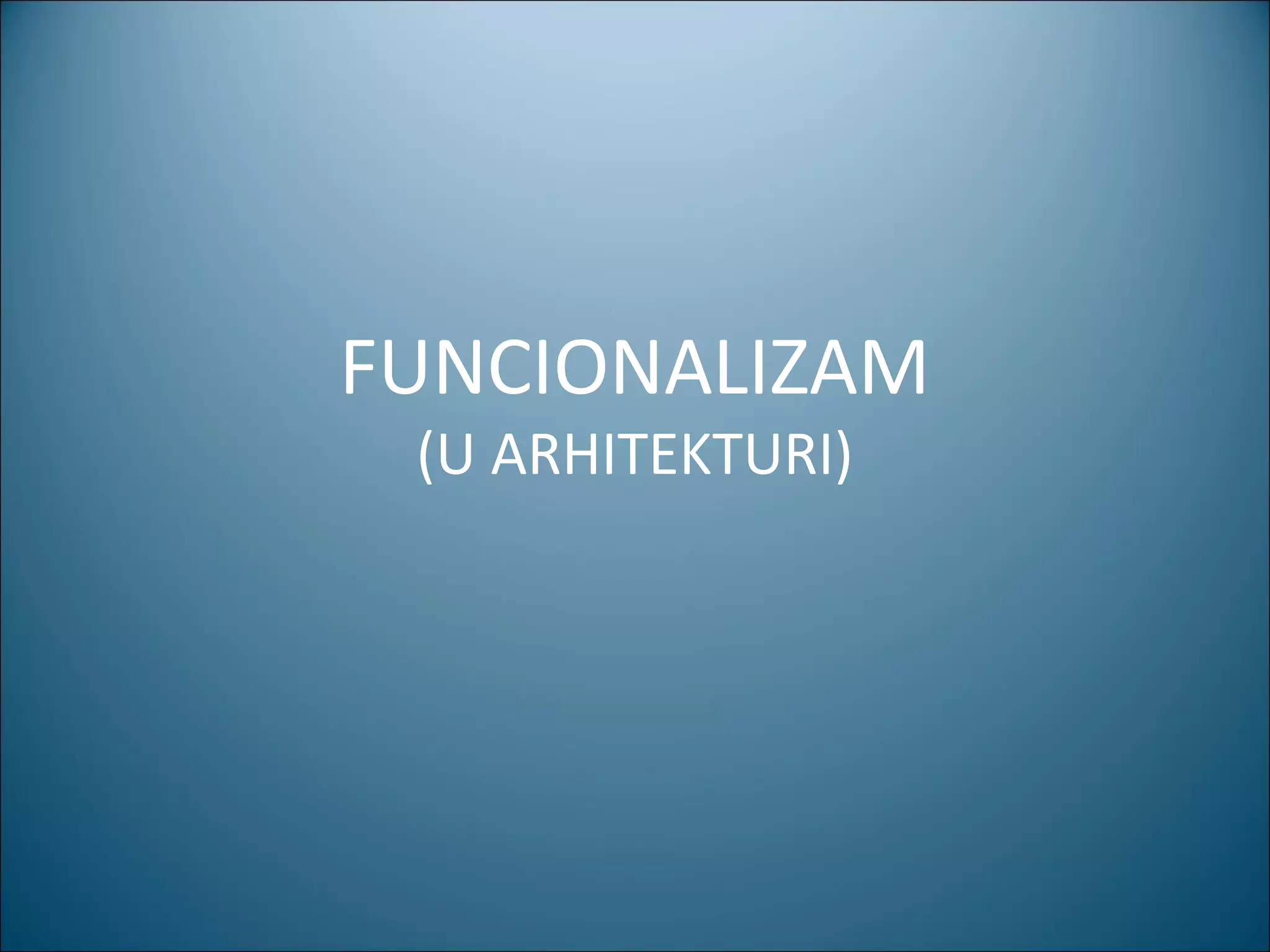 Funcionalizam 111 | PPT