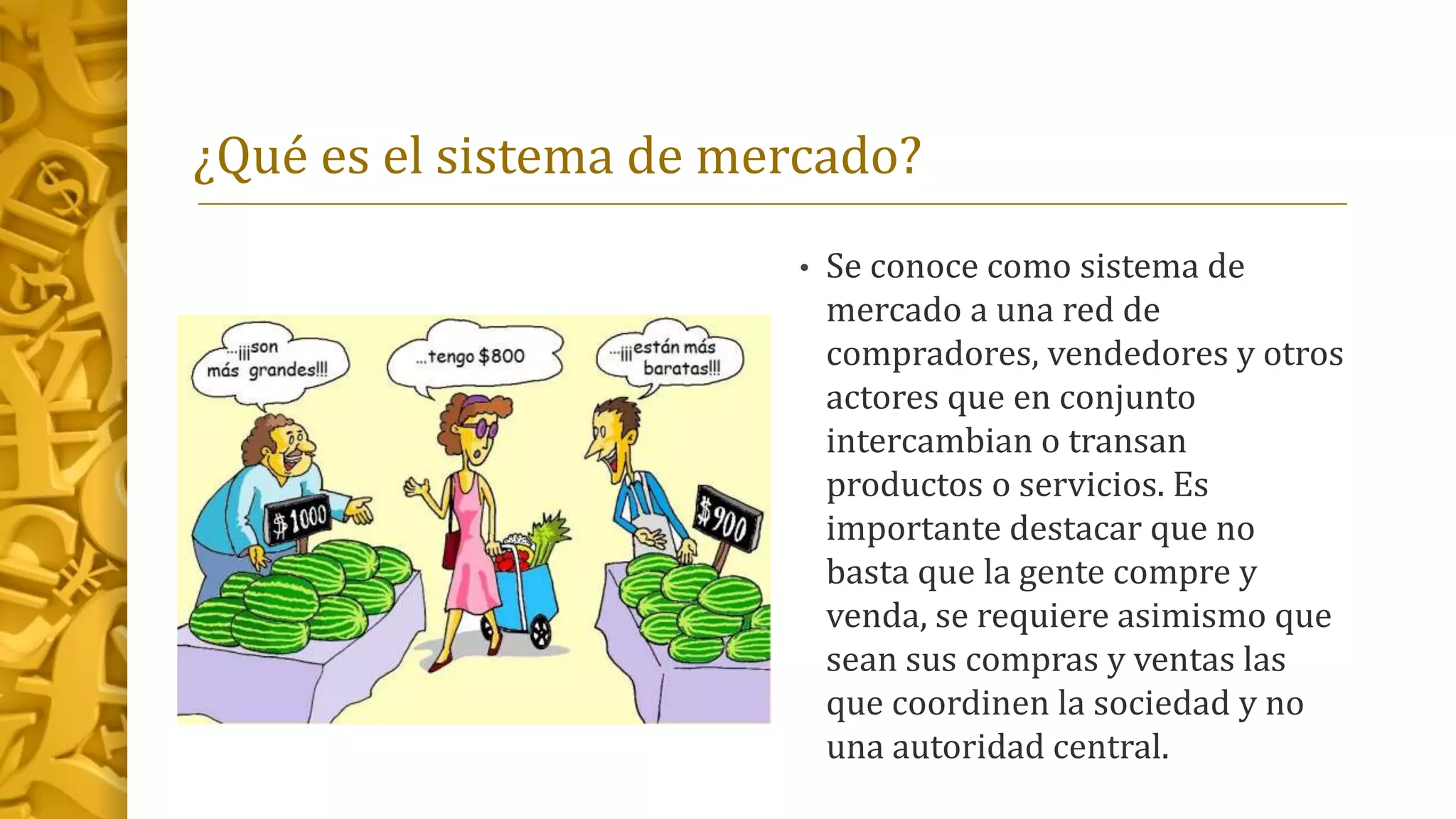 Funcionamiento del sistema de mercado | PPTX