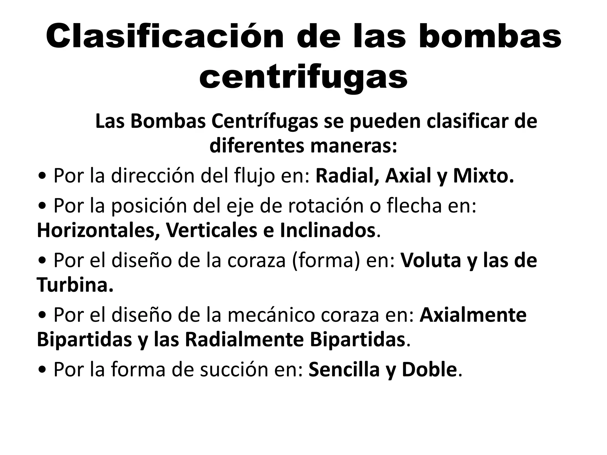 Funcionamiento y clasificación de las bombas centrifugas | PPTX