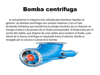Funcionamiento y clasificación de las bombas centrifugas | PPTX