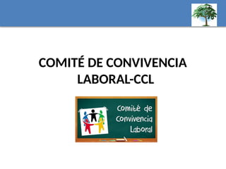 Funciones y responsabilidades Copasst y CCL | PPTX