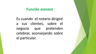 Funciones del notario | PPTX