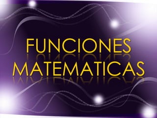 Funciones matematicas | PPTX | Science