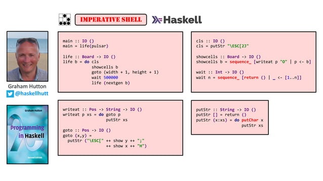 Functional Core And Imperative Shell Game Of Life Example Haskell And Scala