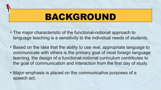 FUNCTIONAL-NOTIONAL APPROACH PPT.pptx hhhhh | PPT