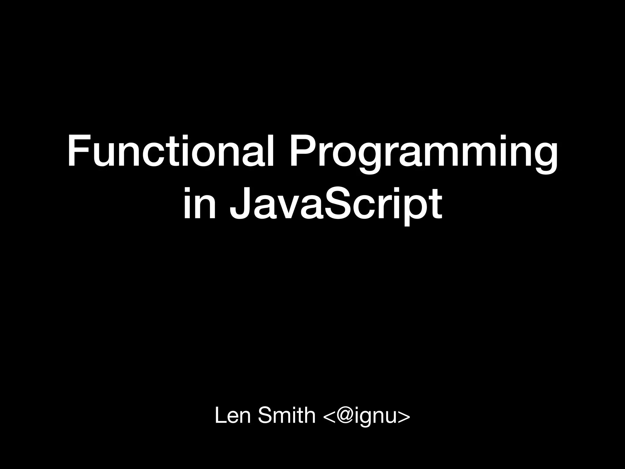 Functional Programming In Javascript Ppt