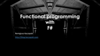 Functional programming with F# | PPT