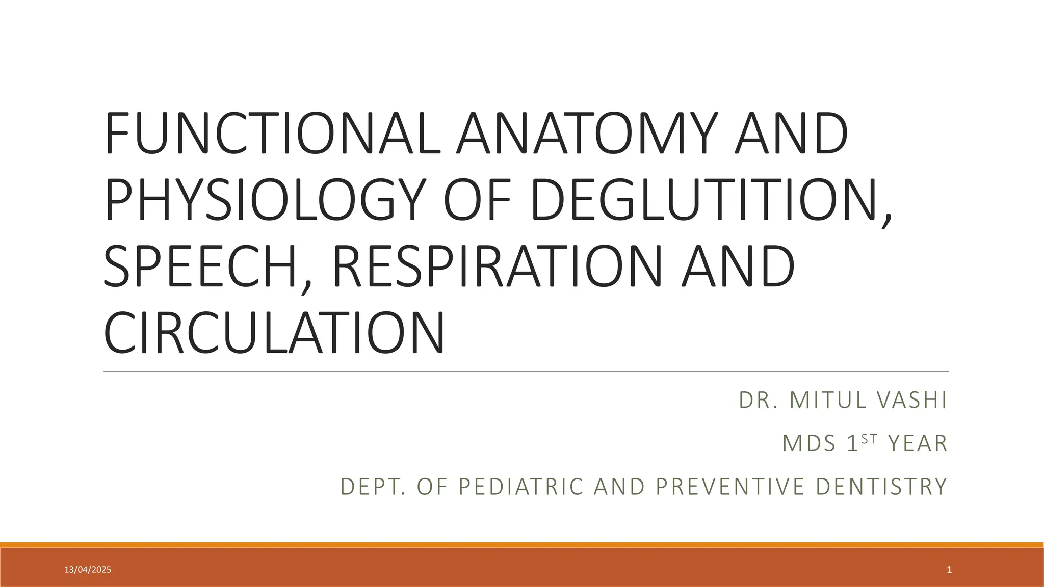 FUNCTIONAL ANATOMY AND PHYSIOLOGY OF DEGLUTITION, SPEECH, RESPIRATION ...