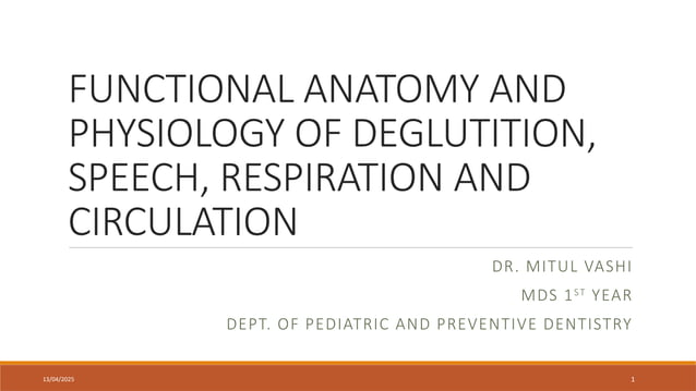 FUNCTIONAL ANATOMY AND PHYSIOLOGY OF DEGLUTITION, SPEECH, RESPIRATION ...