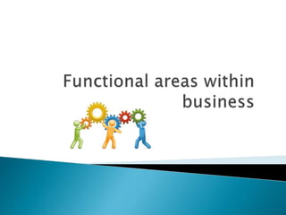 Functional areas of a business 2 | PPTX