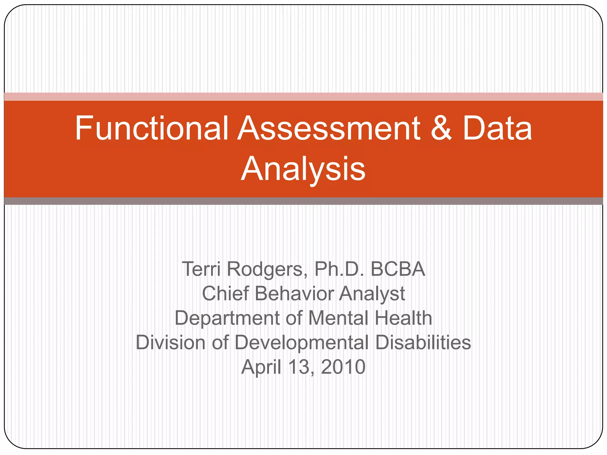 Functional assessment and data analysis | PPTX | Mental Health ...