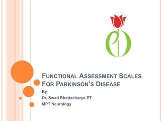 Functional assessment scale for parkinson disease | PPT