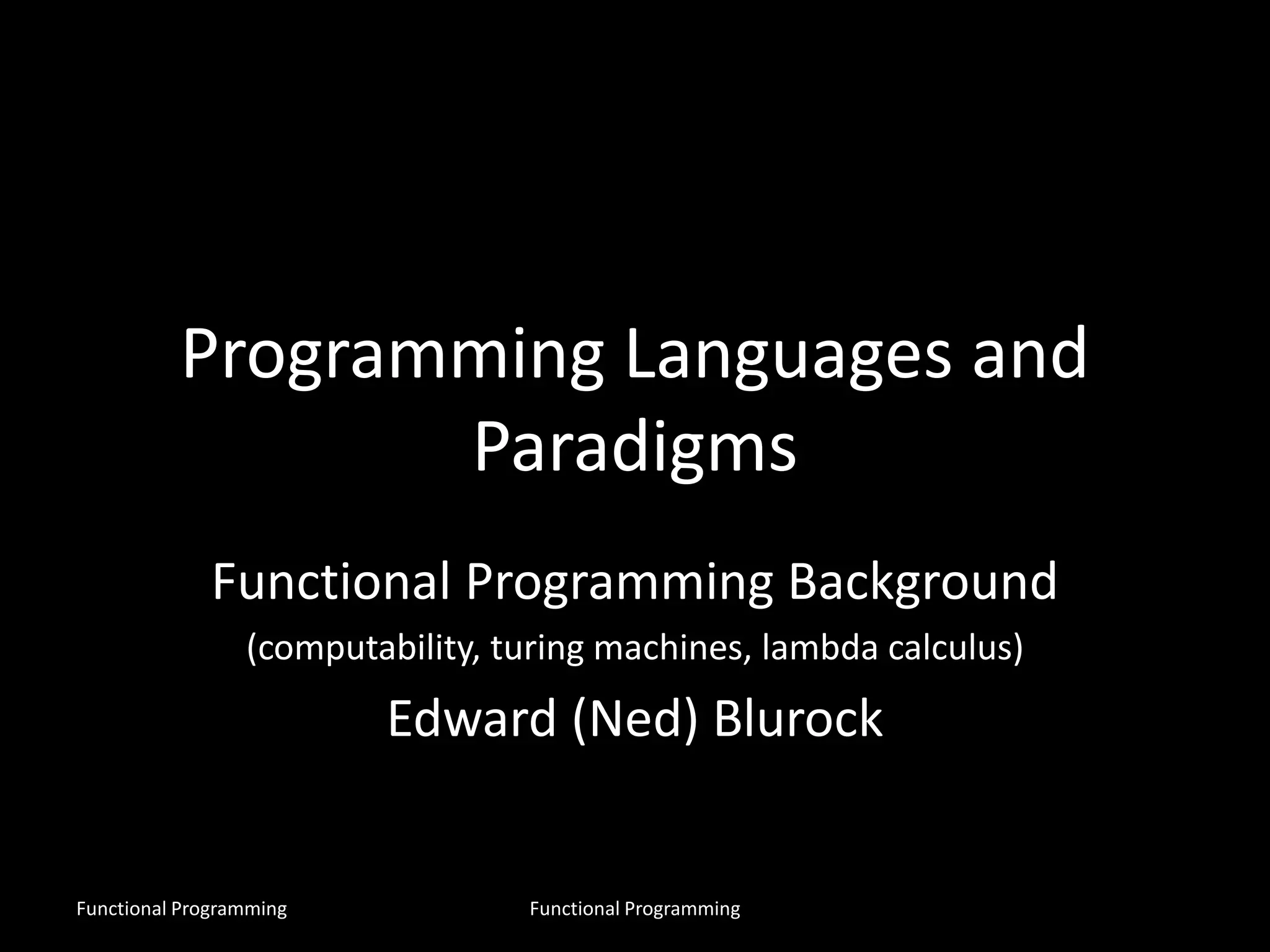 Computability, turing machines and lambda calculus | PPT