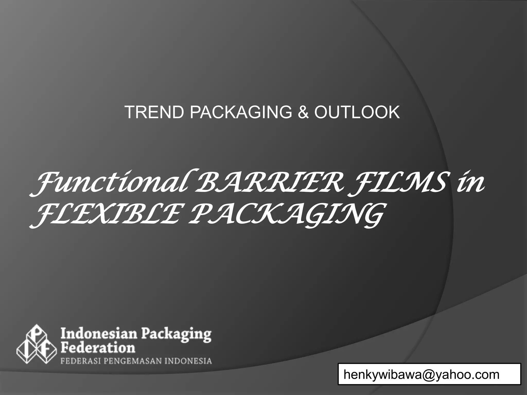 Functional barrier films in flexible packaging industry | PDF
