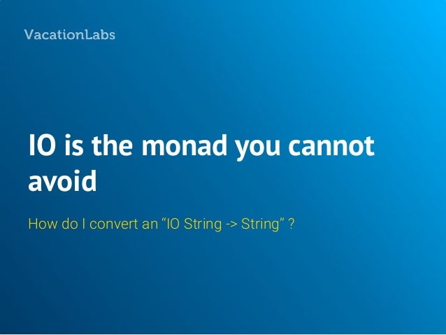 IO then abstraction - HaskellWiki