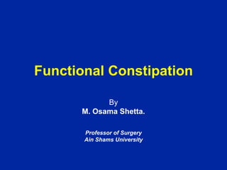 Functional constipation | PPTX