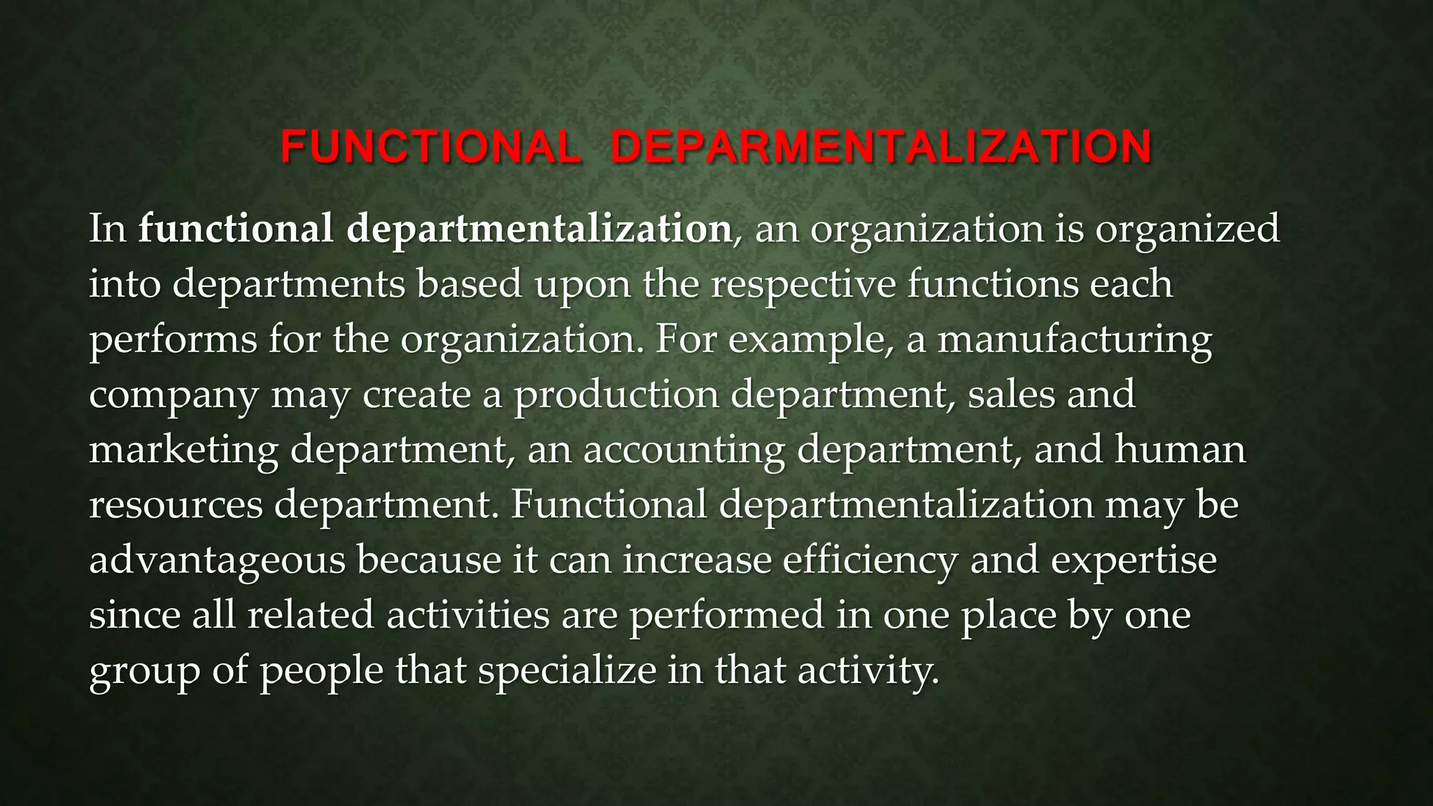 Functional departmentalization | PPTX
