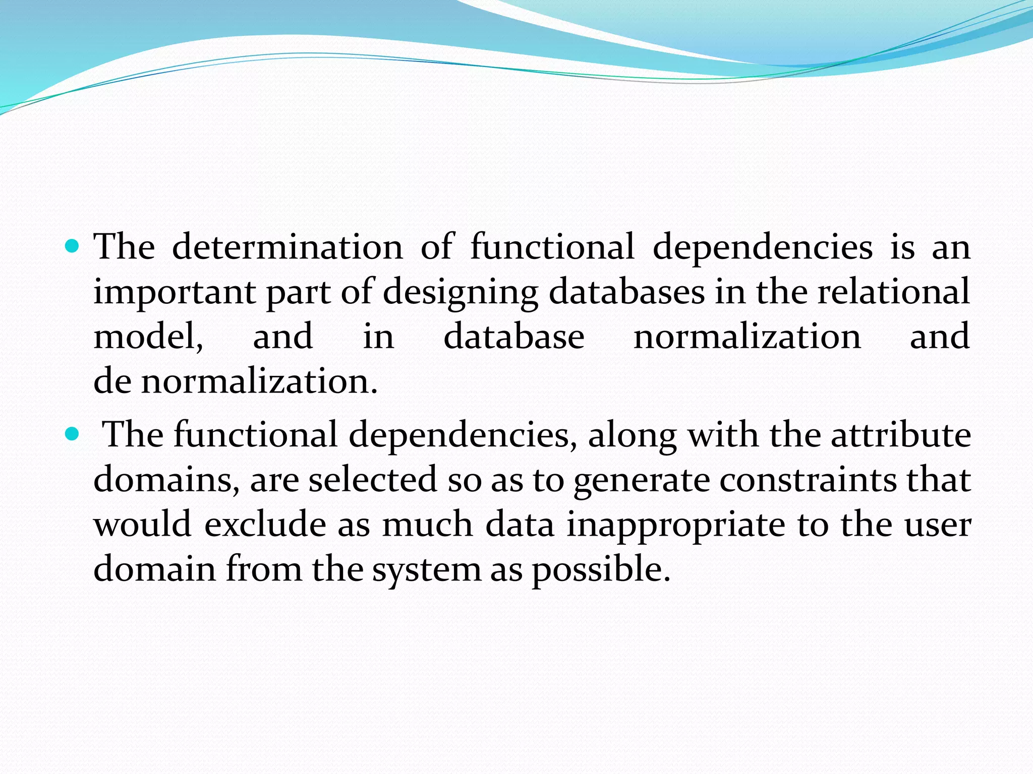 Functional dependencies and normalization | PPTX | Databases | Computer Software and Applications