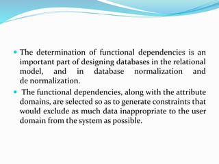 Functional dependencies and normalization | PPTX