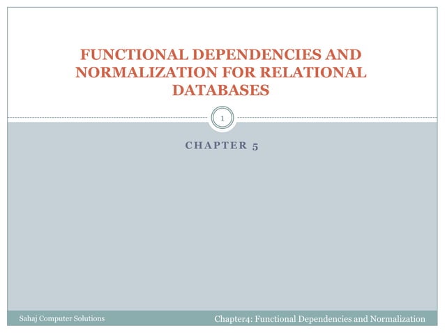 Functional Dependencies And Normalization For Relational Databases Ppt