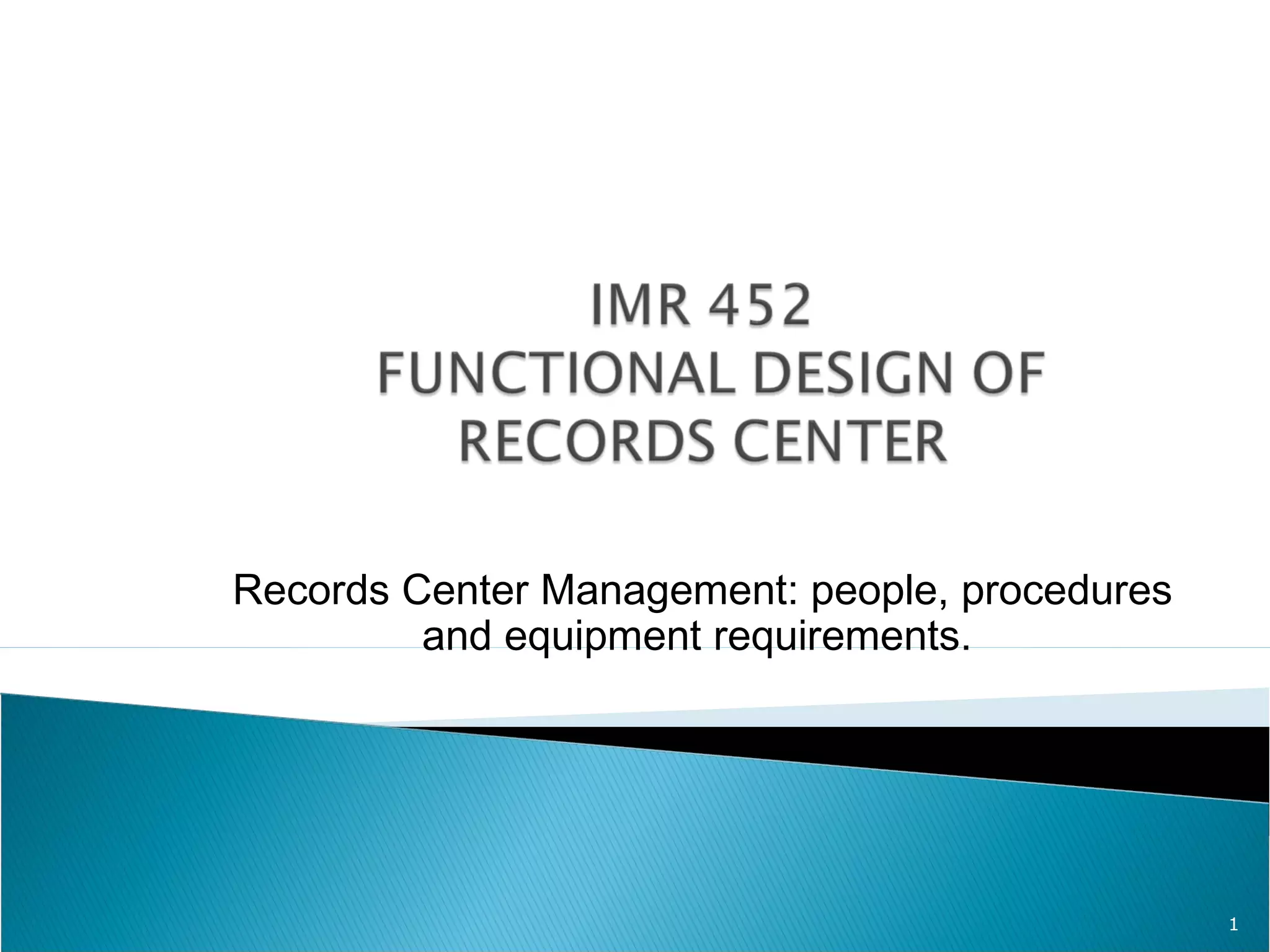Functional design of records center | PPT