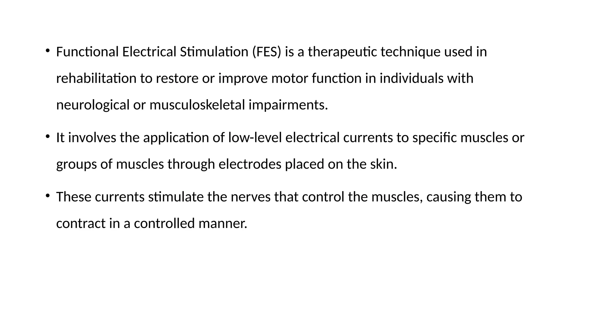 FUNCTIONAL ELECTRICAL STIMULATION.pptx physiotherapy | PPTX