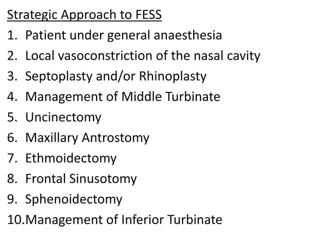 Functional endoscopic sinus surgery | PPTX | Ear, Nose and Throat ...