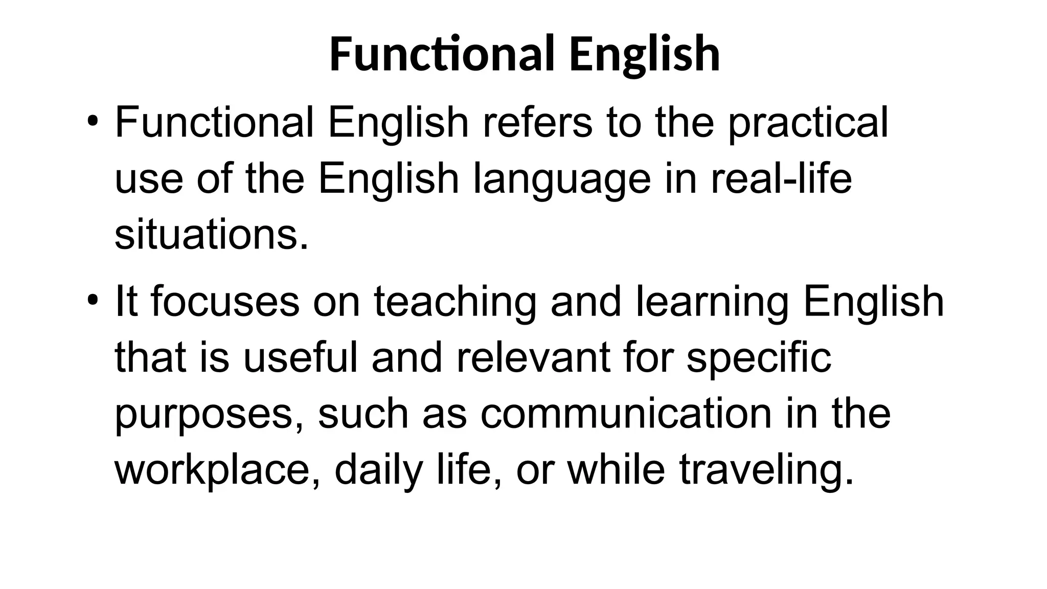 Functional English lecture 1.pptx importance of functional english | PPTX Functional English lecture 1.pptx importance of functional english | PPTX