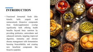 Functional fermented foods and Nutraceutical.pptx