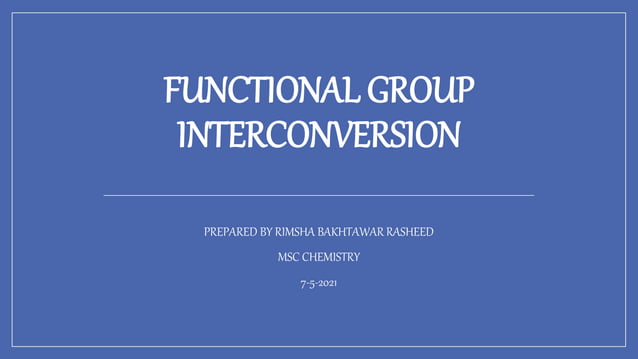 Functional group interconversion simple examples | PPTX