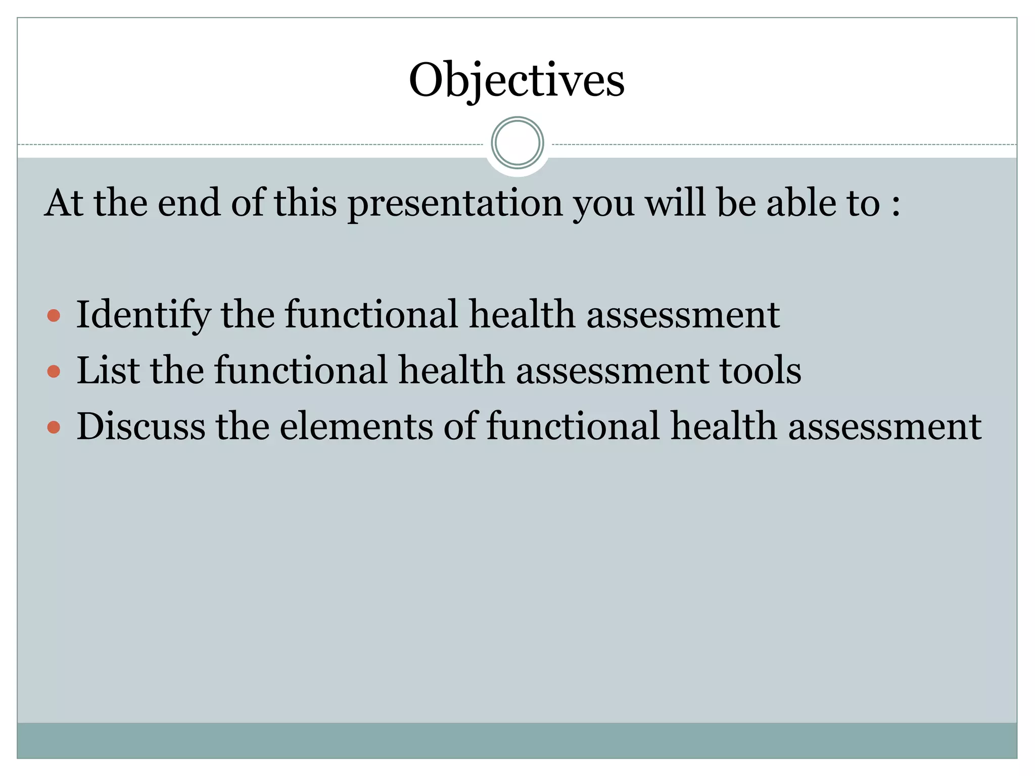 Functional health assessment | PPTX
