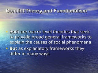 Functionalism and conflict theory – a critical appraisal.ppt