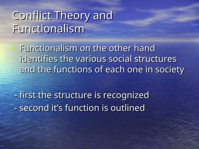 Functionalism and conflict theory – a critical appraisal.ppt